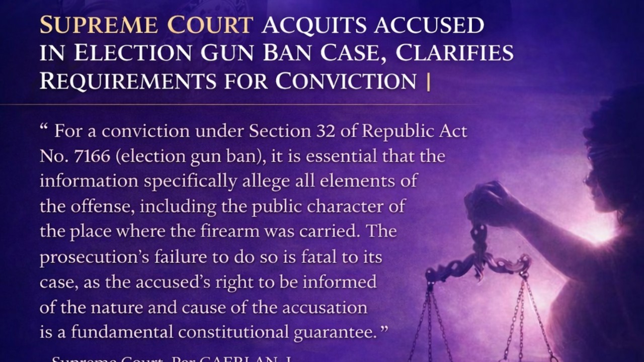 SC ACQUITS ACCUSED IN ELECTION GUN BAN CASE, CLARIFIES REQUIREMENTS FOR ...